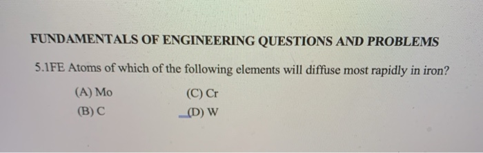Solved FUNDAMENTALS OF ENGINEERING QUESTIONS AND PROBLEMS | Chegg.com