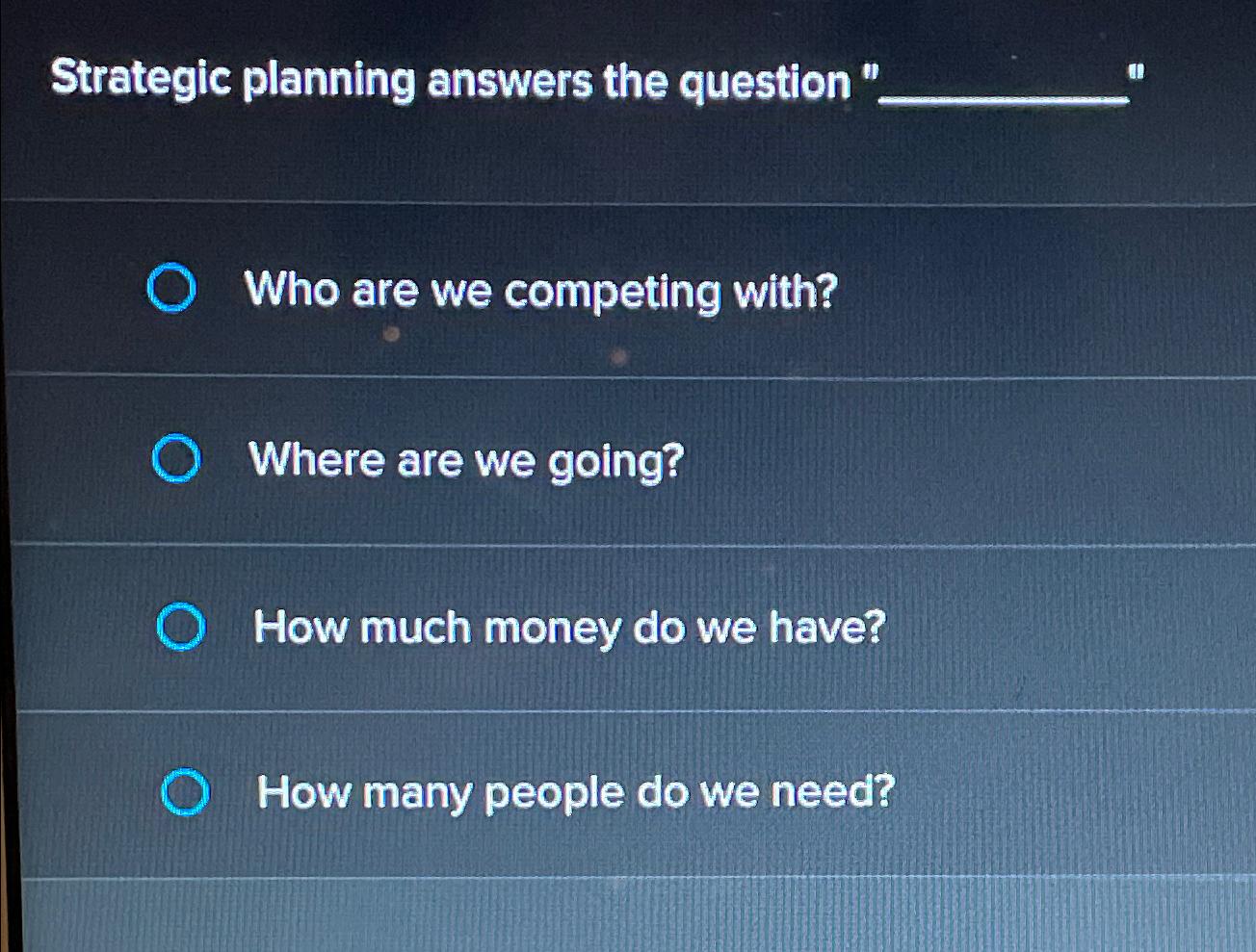 Solved Strategic planning answers the question "Who are we | Chegg.com