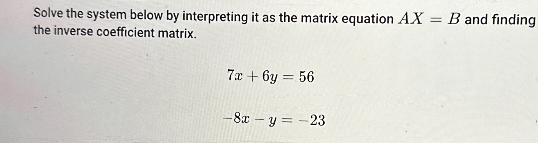 Solved Solve the system below by interpreting it as the | Chegg.com