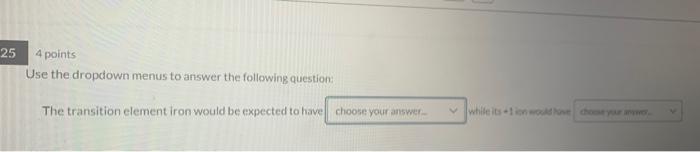 Solved 4 points Use the dropdown menus to answer the | Chegg.com