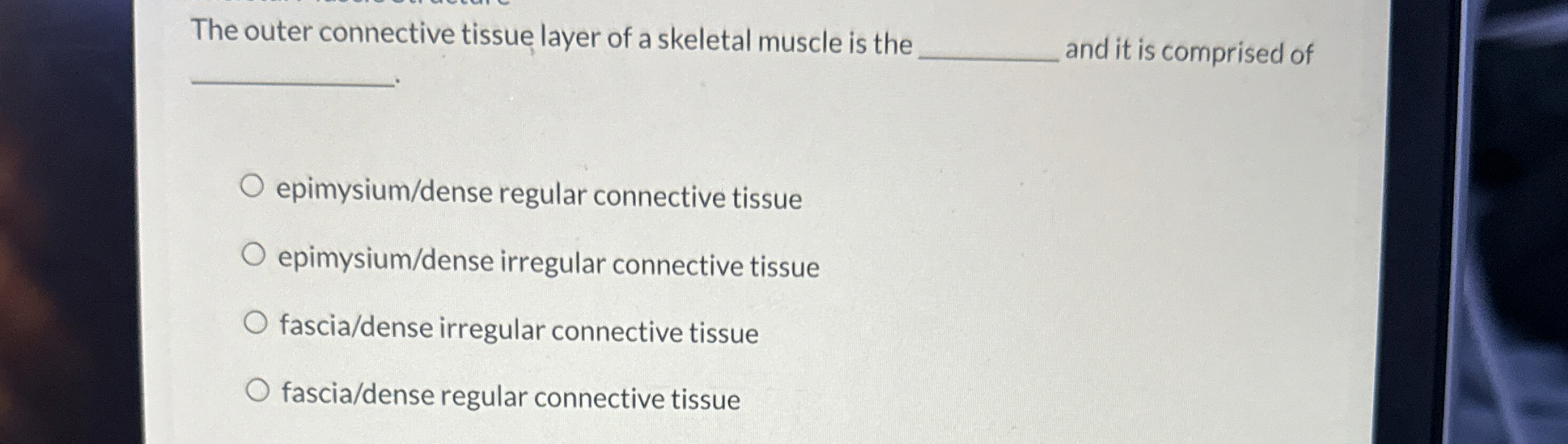 Solved The outer connective tissue layer of a skeletal | Chegg.com
