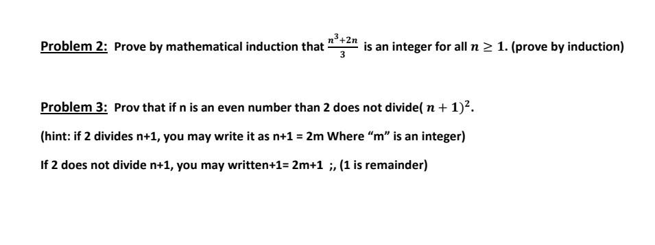 Solved n° +2n Problem 2: Prove by mathematical induction | Chegg.com