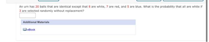 Solved An urn has 20 balls that are identical except that 8 | Chegg.com