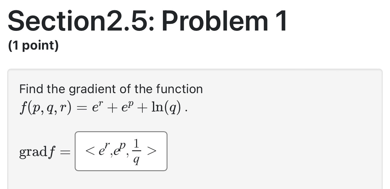 Solved Section2.5: Problem 1(1 ﻿point)Find the gradient of | Chegg.com