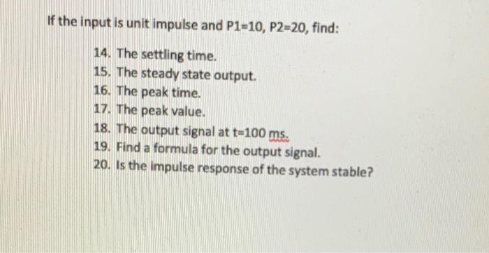 Solved For the closed loop system shown below: pi p2 + s+ pi | Chegg.com