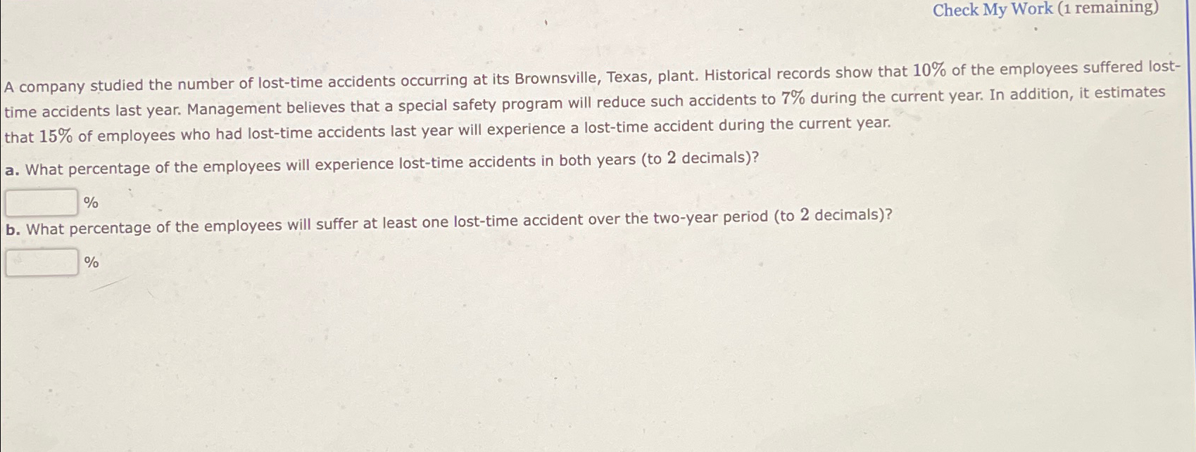Solved Check My Work (1 ﻿remaining)A company studied the | Chegg.com