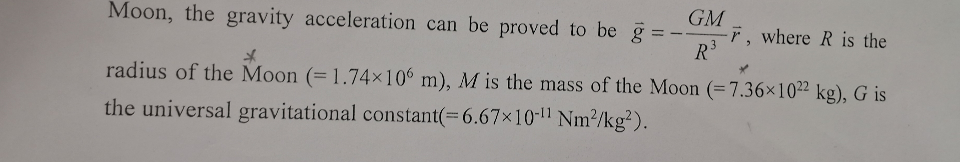 Solved Moon, the gravity acceleration can be proved to be | Chegg.com