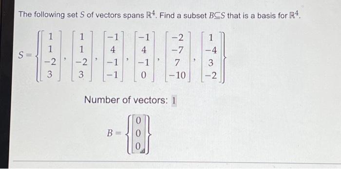 Solved The following set S of vectors spans R4. Find a | Chegg.com
