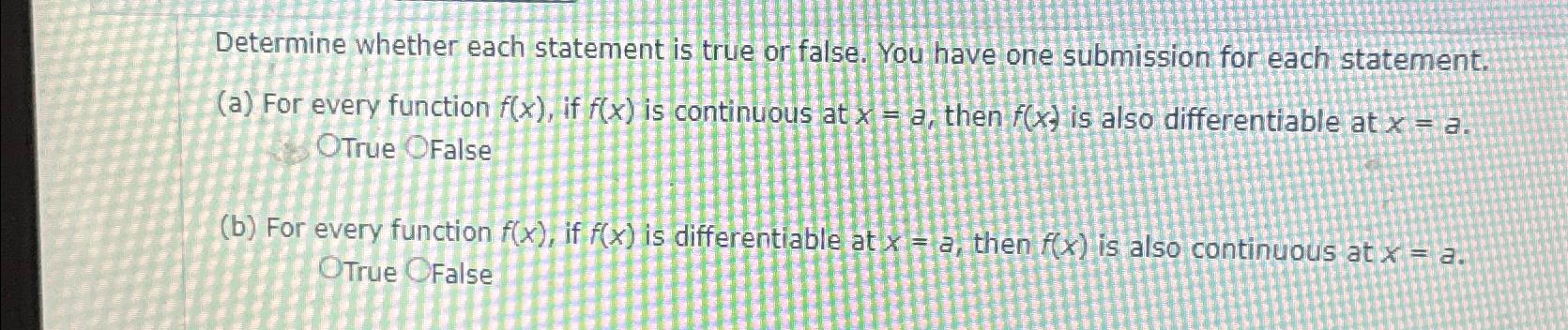 Solved Determine whether each statement is true or false. | Chegg.com