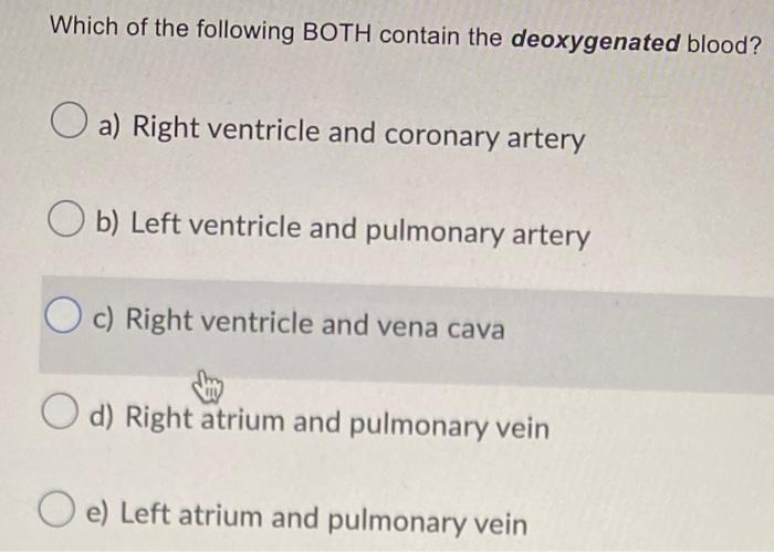 Solved Which of the following BOTH contain the deoxygenated | Chegg.com