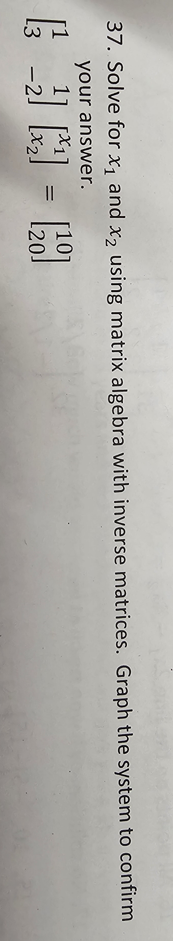 Solved Solve for x1 ﻿and x2 ﻿using matrix algebra with | Chegg.com