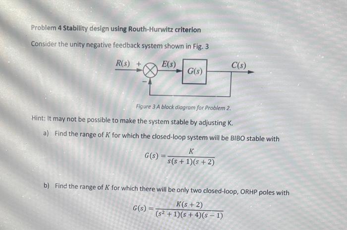 Solved Problem 4 Stability design using Routh-Hurwitz | Chegg.com