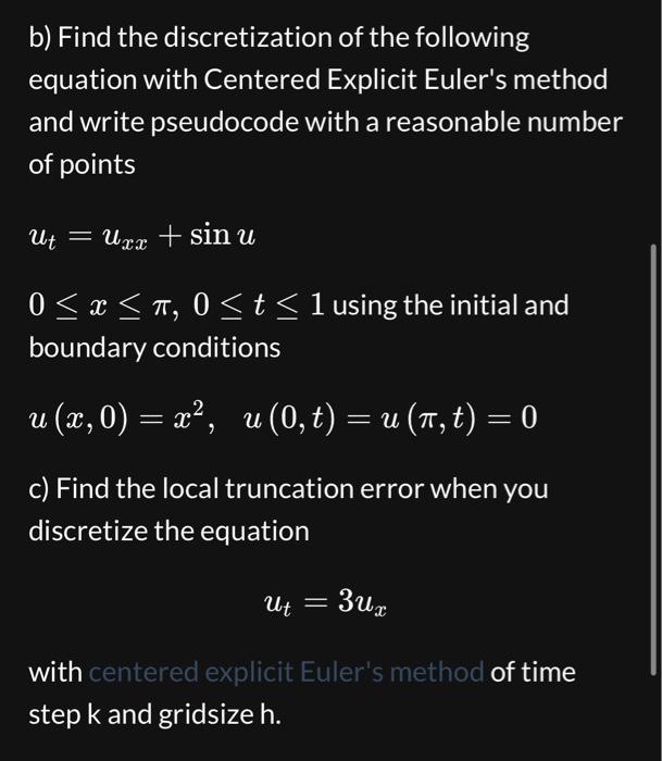 Solved b) Find the discretization of the following equation | Chegg.com