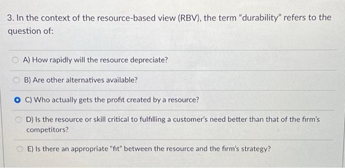 Solved 3. In the context of the resource-based view (RBV), | Chegg.com