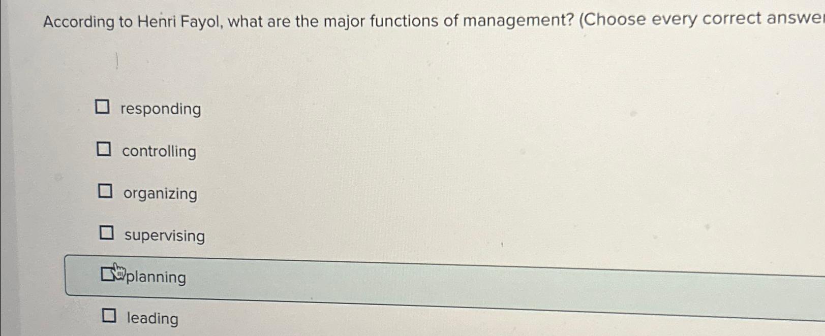 Solved According to Henri Fayol, what are the major | Chegg.com