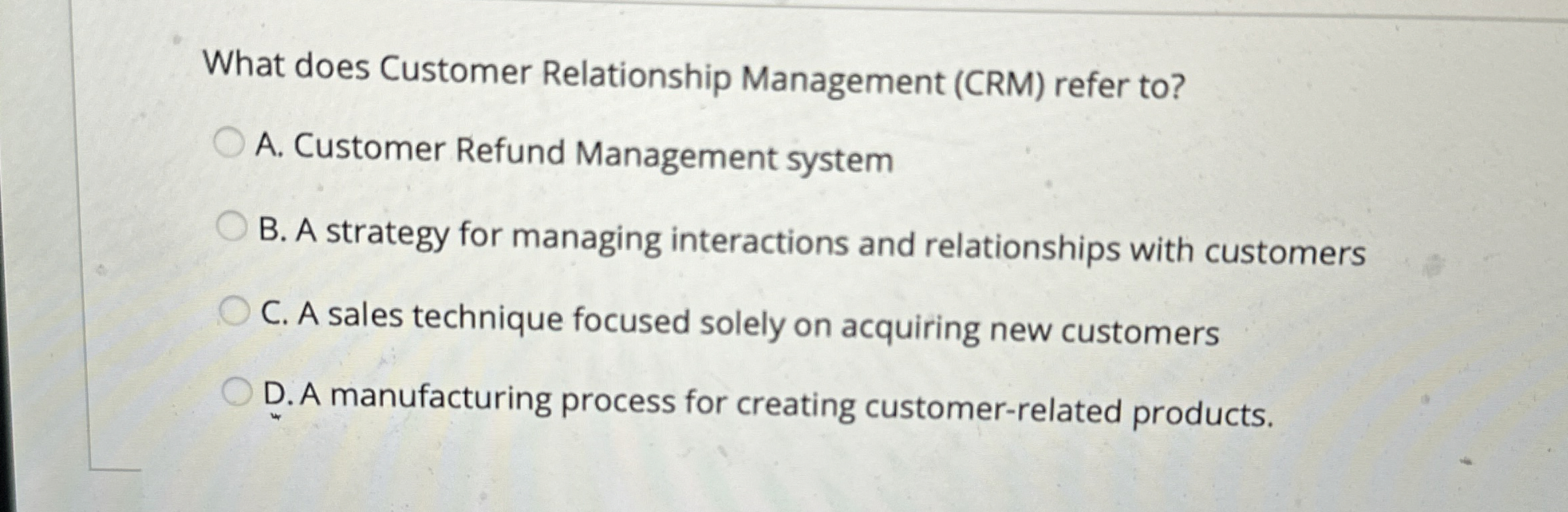 Solved What does Customer Relationship Management (CRM) | Chegg.com
