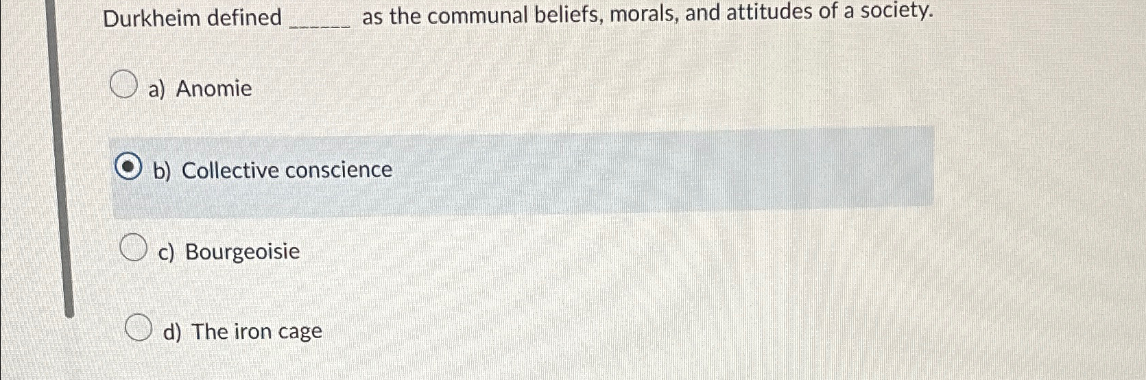 Solved Durkheim defined as the communal beliefs, morals, and | Chegg.com