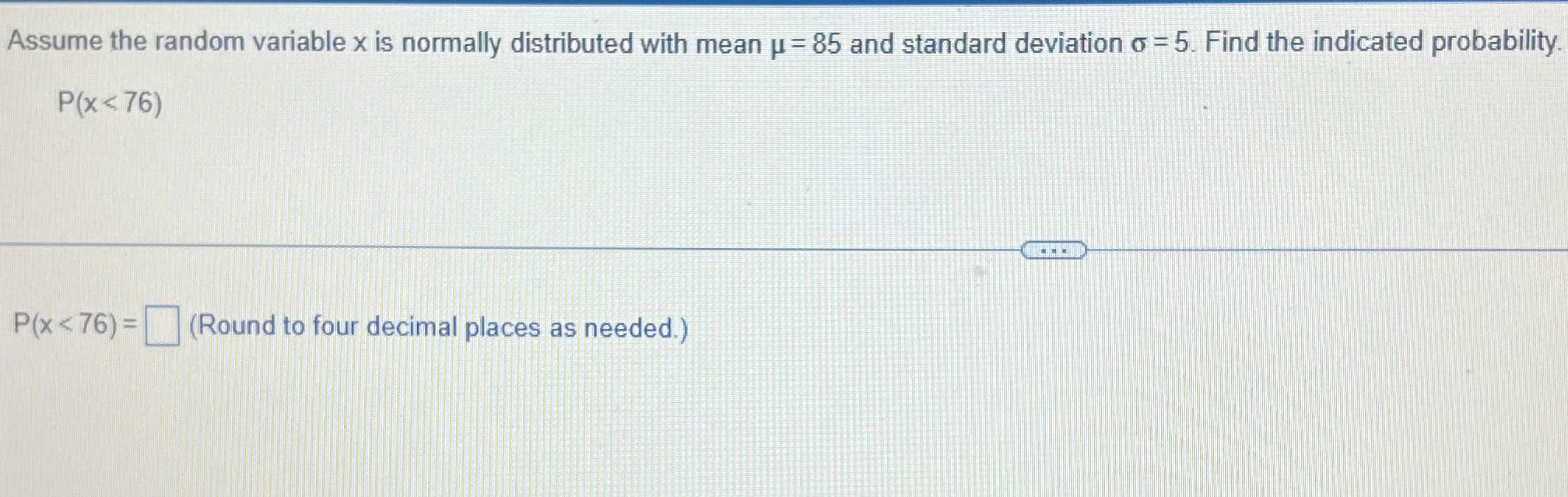 Solved Assume the random variable x ﻿is normally distributed | Chegg.com