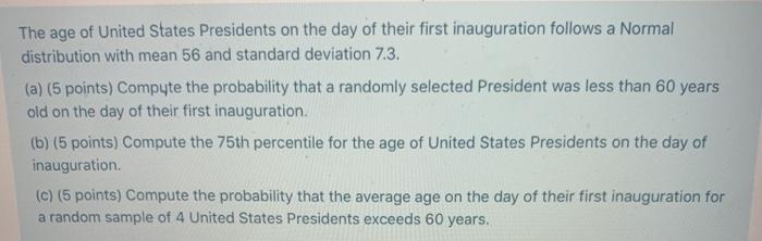Solved The age of United States Presidents on the day of | Chegg.com