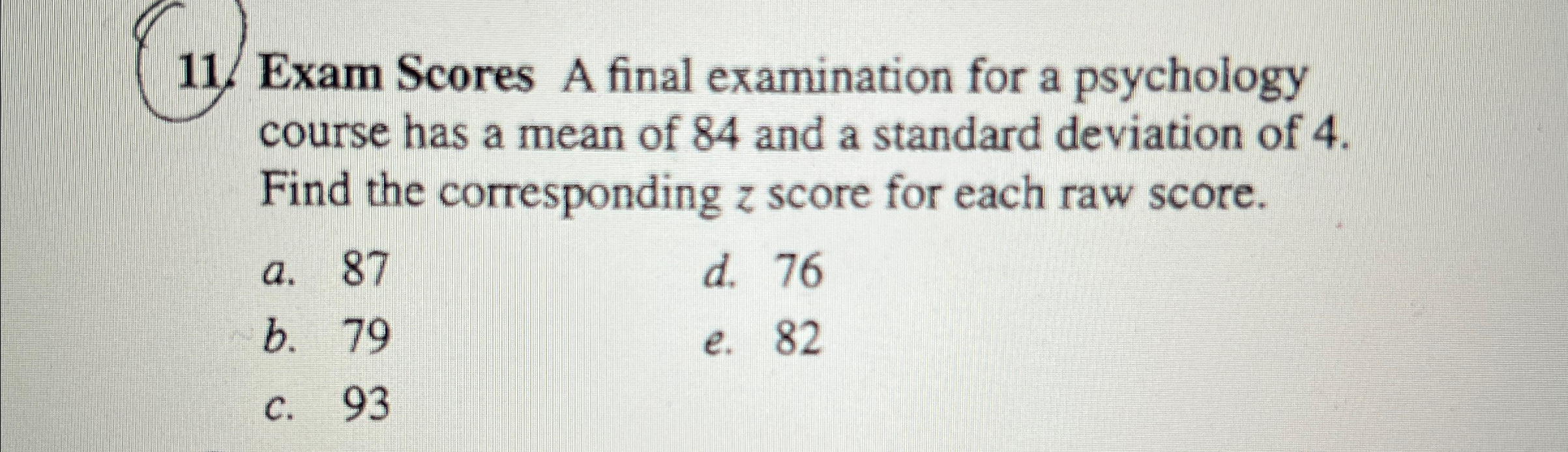 Solved Exam Scores A final examination for a psychology | Chegg.com