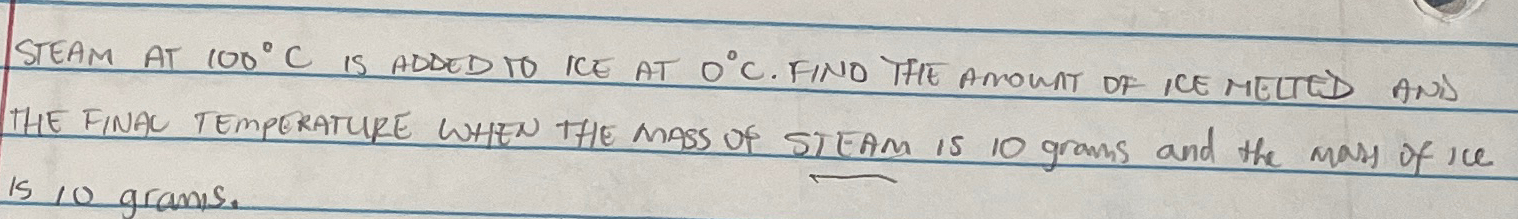 Solved STEAM AT 100°C ﻿IS ADDED TO TCE AT O°C. ﻿FIND TFE | Chegg.com