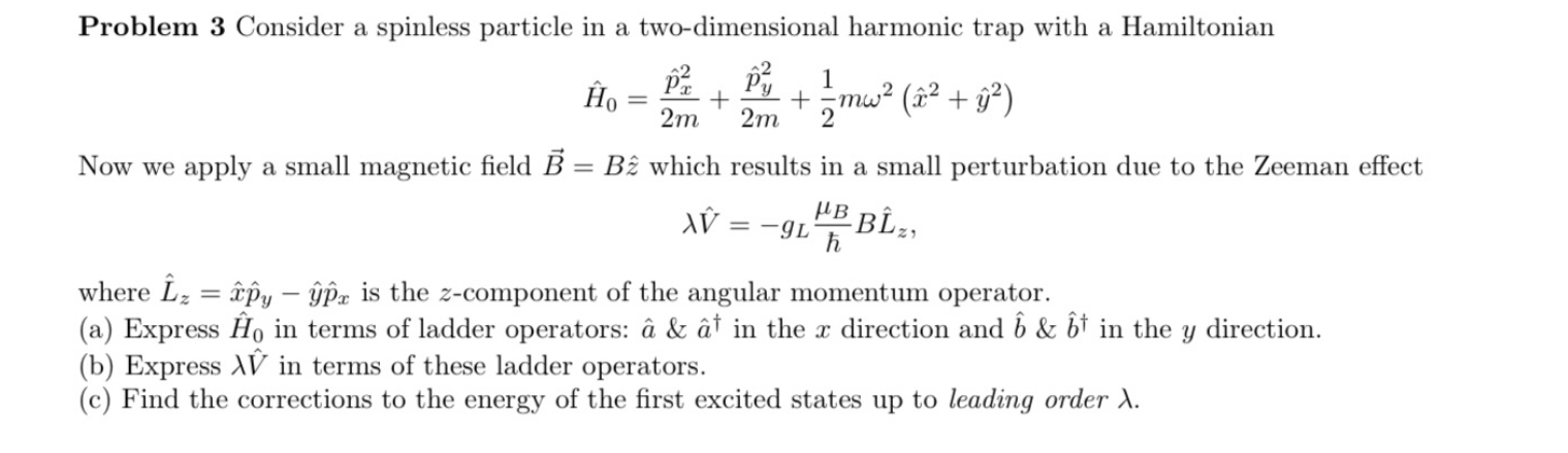 Problem 3 ﻿Consider a spinless particle in a | Chegg.com