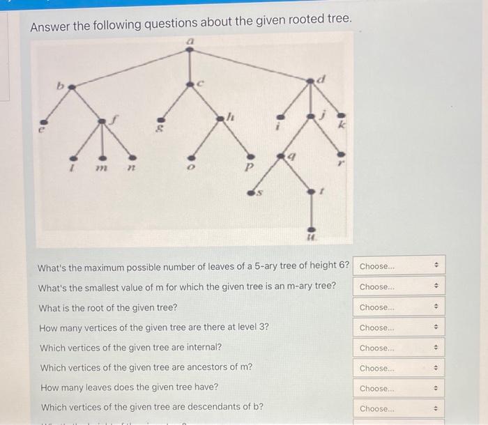 Answer the following questions about the given rooted | Chegg.com