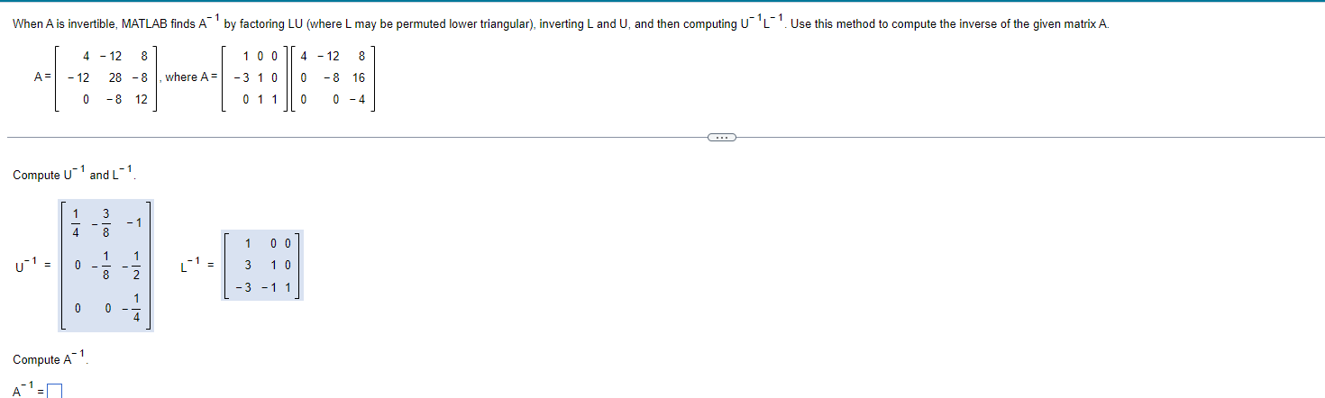 Solved When A ﻿is invertible, MATLAB finds A-1 ﻿by factoring | Chegg.com