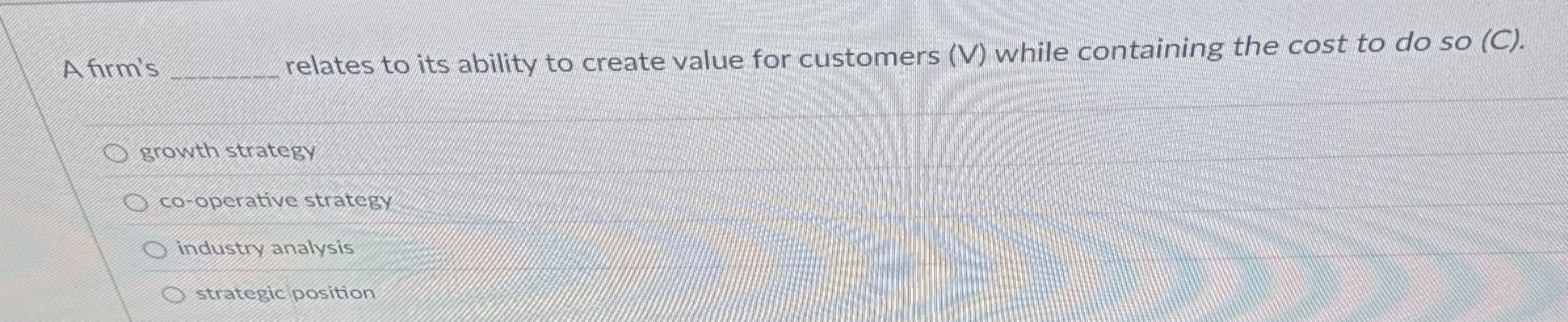 Solved Afirm'srelates to its ability to create value for | Chegg.com