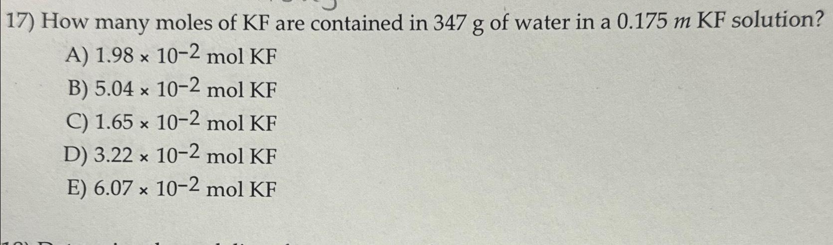 Solved How many moles of KF are contained in 347g ﻿of water | Chegg.com