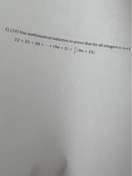 Solved \\( 12+21+30+\\cdots+(9 n+3)=\\frac{n}{2}(9 n+15) \\) | Chegg.com