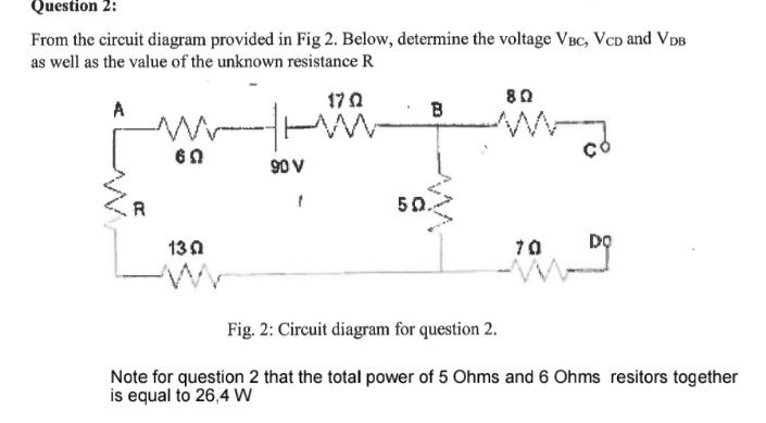 Solved Question 2:From the circuit diagram provided in Fig | Chegg.com