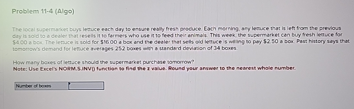 Solved Problem 11-4 (Algo)The local supermarket buys lettuce | Chegg.com