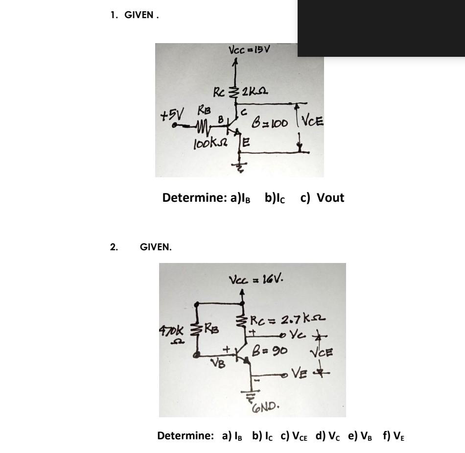Solved 1. GIVEN. Vcc=15V RC ²202 751 RB me Bz100 (VCE looks | Chegg.com