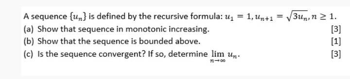 Solved 3un,n 1. [3] A sequence {un} is defined by the | Chegg.com