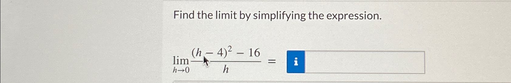 Solved Find the limit by simplifying the | Chegg.com