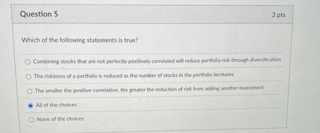 Solved Which of the following statements is true? Combining | Chegg.com