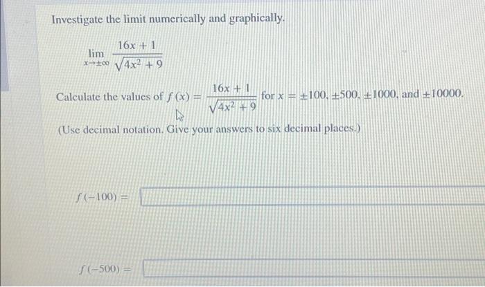 Solved Investigate the limit numerically and graphically. | Chegg.com
