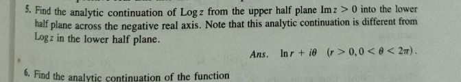 Solved Find the analytic continuation of logz ﻿from the | Chegg.com