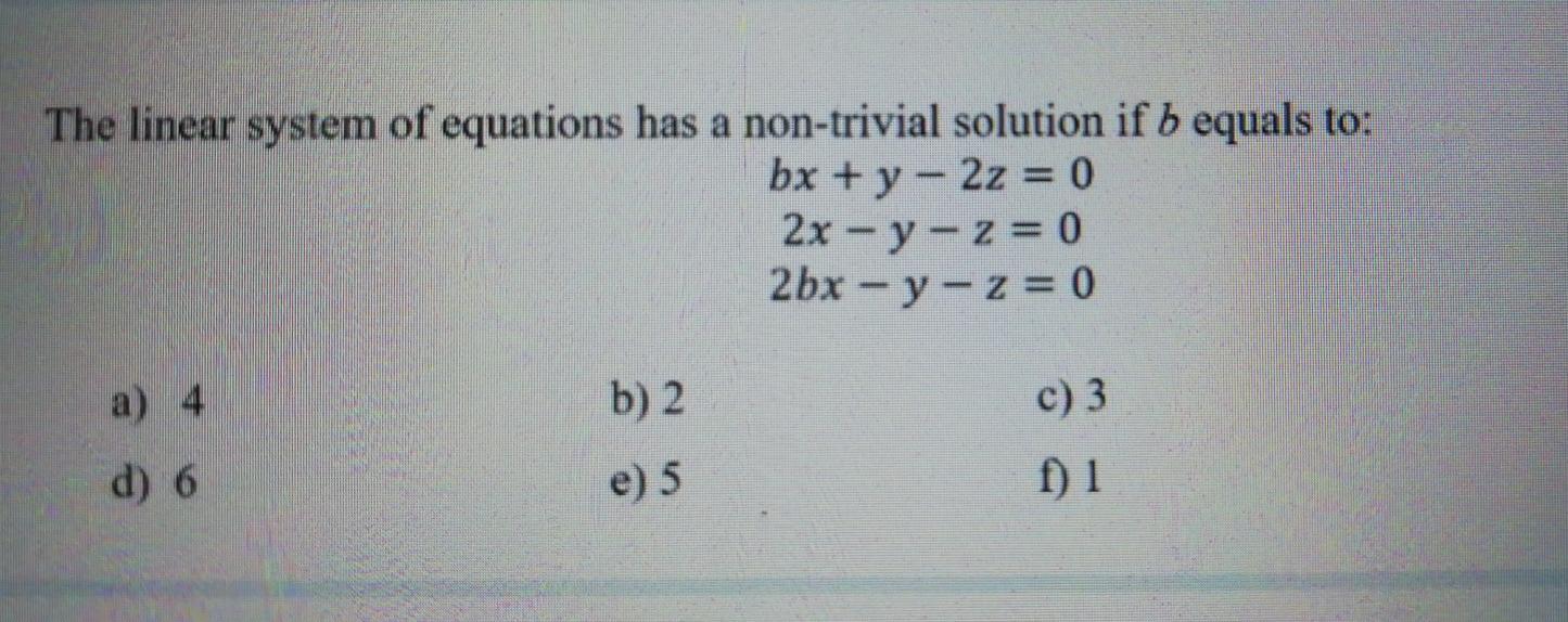 Solved The linear system of equations has a non-trivial | Chegg.com