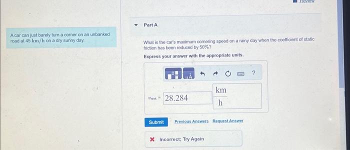 Solved A car can just barely turn a corner on an unbanked | Chegg.com