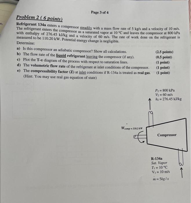 Problem 2(6 points ) Refrigerant 134a enters a | Chegg.com Problem 2(6 points ) Refrigerant 134a enters a | Chegg.com