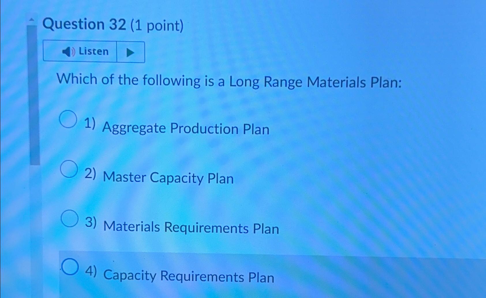 Solved Question 32 (1 ﻿point)ListenWhich of the following is | Chegg.com