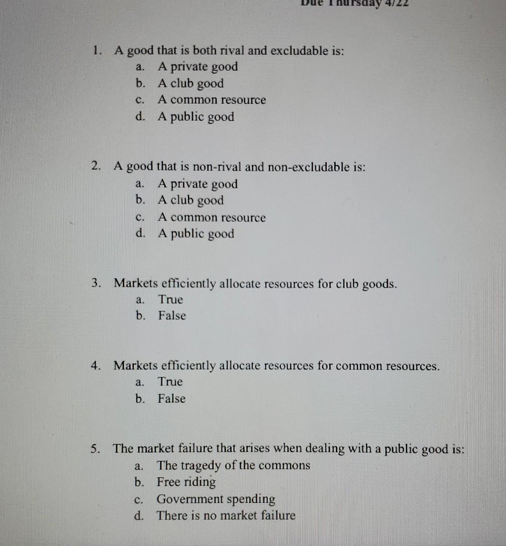 Solved a. 1. A good that is both rival and excludable is: A | Chegg.com