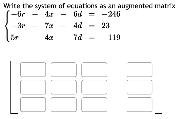 Solved Write the system of equations as an augmented | Chegg.com
