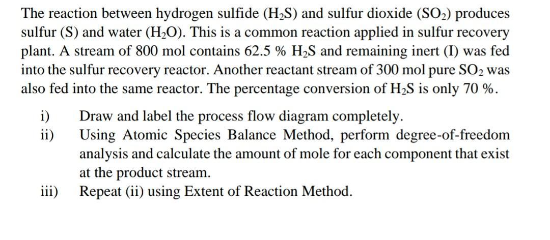 Solved The reaction between hydrogen sulfide (H2S) and | Chegg.com