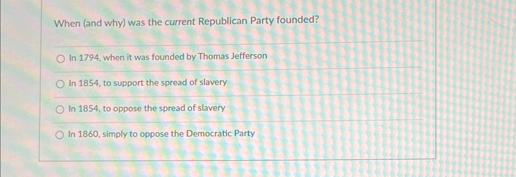 Solved When (and why) ﻿was the current Republican Party | Chegg.com
