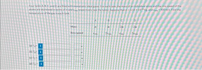 Solved Four tanks A,B,C, and D are filled with monatomic | Chegg.com