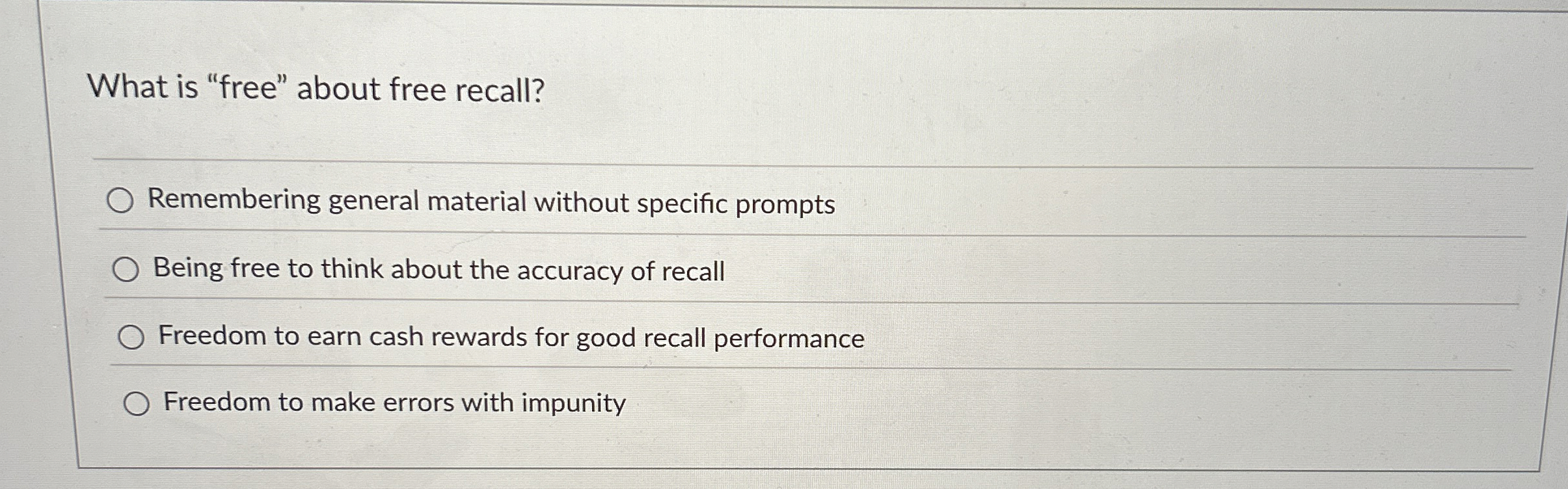 Solved What is "free" about free recall?Remembering general | Chegg.com
