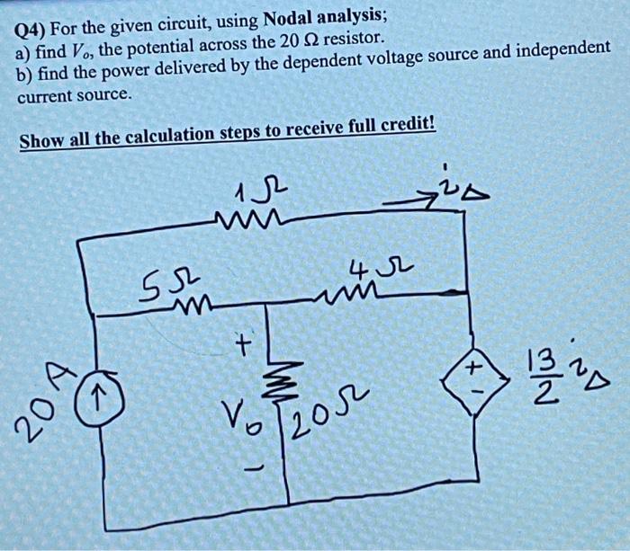 Solved Q4) For the given circuit, using Nodal analysis; a) | Chegg.com